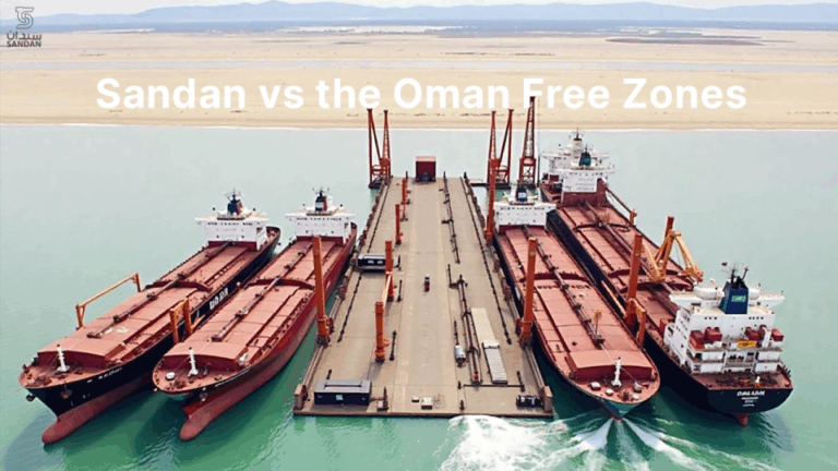 7 Factors to Compare: Sandan vs Duqm, Sohar & Salalah Free Zones
